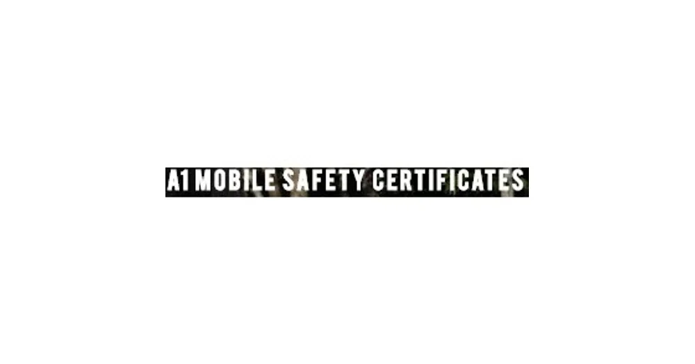 A1 Mobile Safety Certificates reviews | ProductReview.com.au