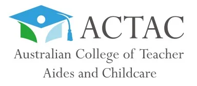 Australian College of Teacher Aides and Childcare(ACTAC ...
